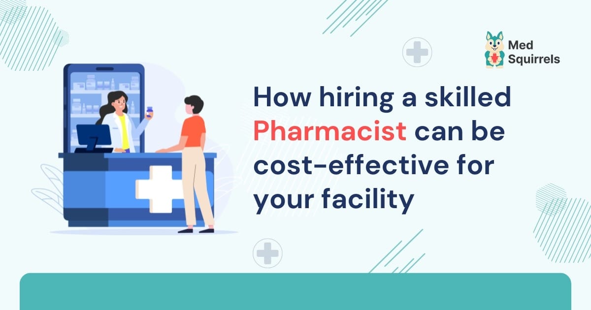 Cost-Effective Hiring of Skilled Pharmacists
