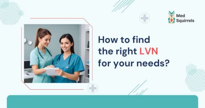 How to find & hire the right LVN for your needs?