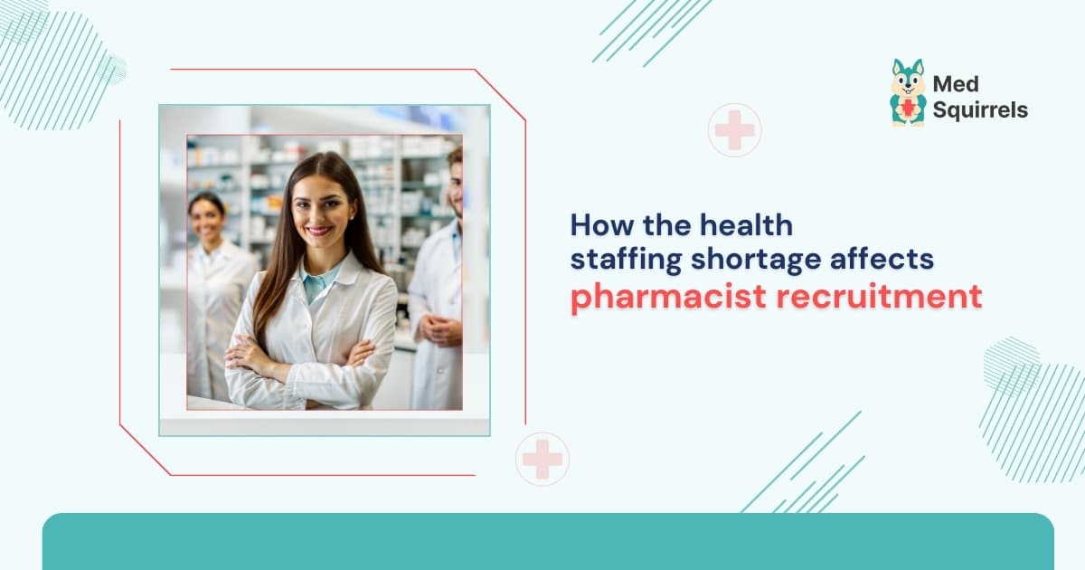 Pharmacist Recruitment & Staffing Shortages