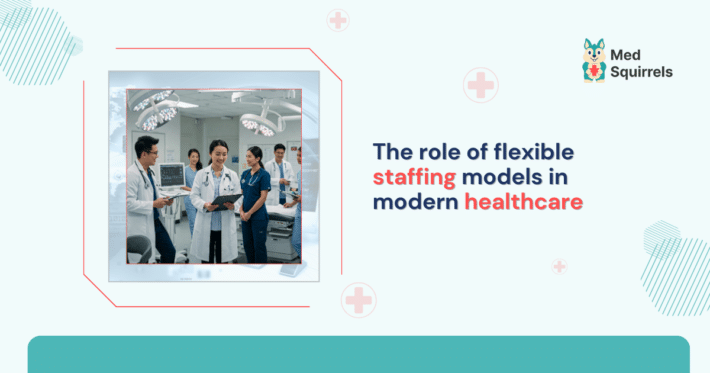The role of flexible staffing models in modern healthcare